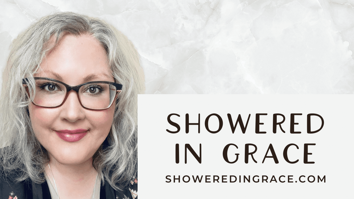 Embracing Grace In Our Insecurities • Showered In Grace