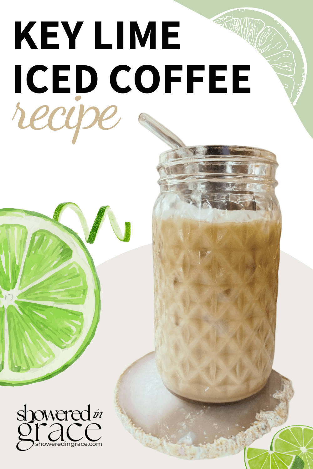 Key Lime Iced Coffee Recipe • Showered In Grace